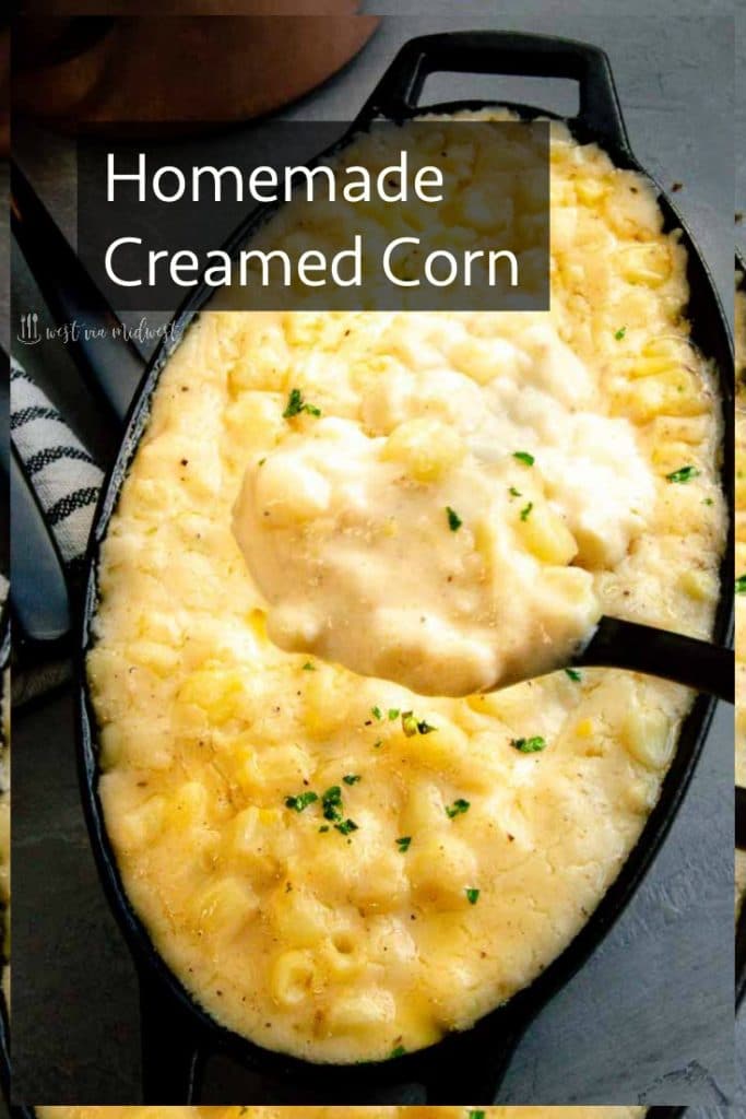 Homemade Creamed Corn - West Via Midwest