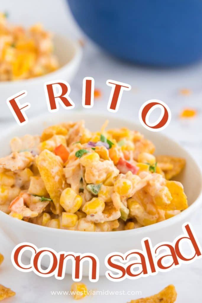 Fiesta Corn Salad with Fritos - West Via Midwest