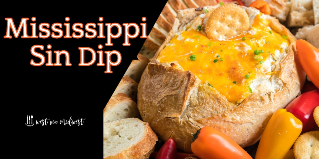 Mississippi Sin Dip: - West Via Midwest